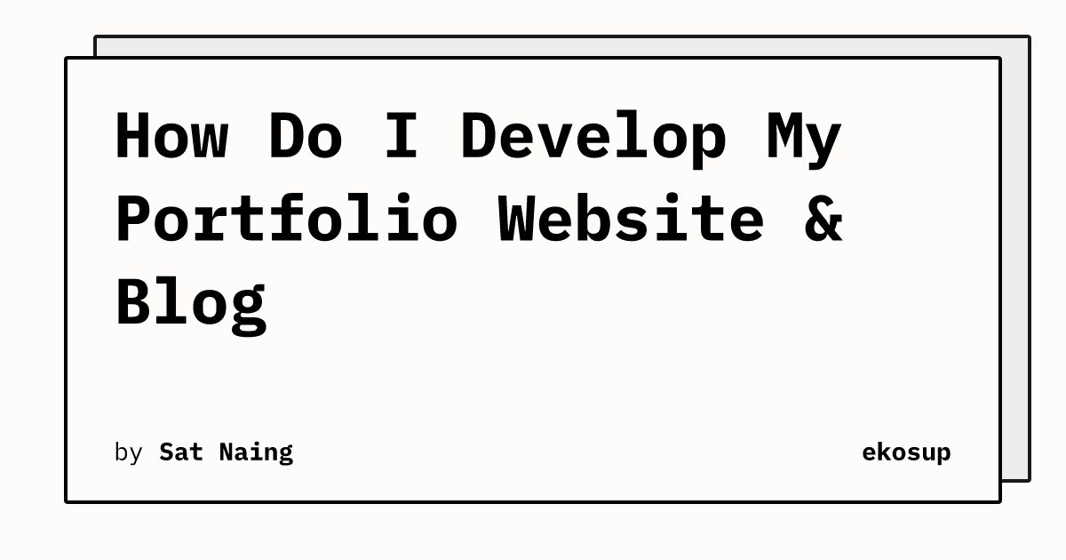 How Do I Develop My Portfolio Website & Blog | ekosup